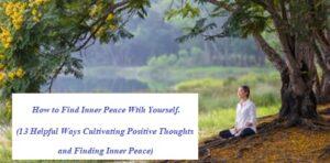 How to Find Inner Peace with Yourself